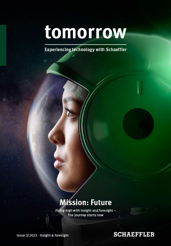 tomorrow - EXPERIENCING TECHNOLOGY WITH SCHAEFFLER | Publications | Schaeffler India